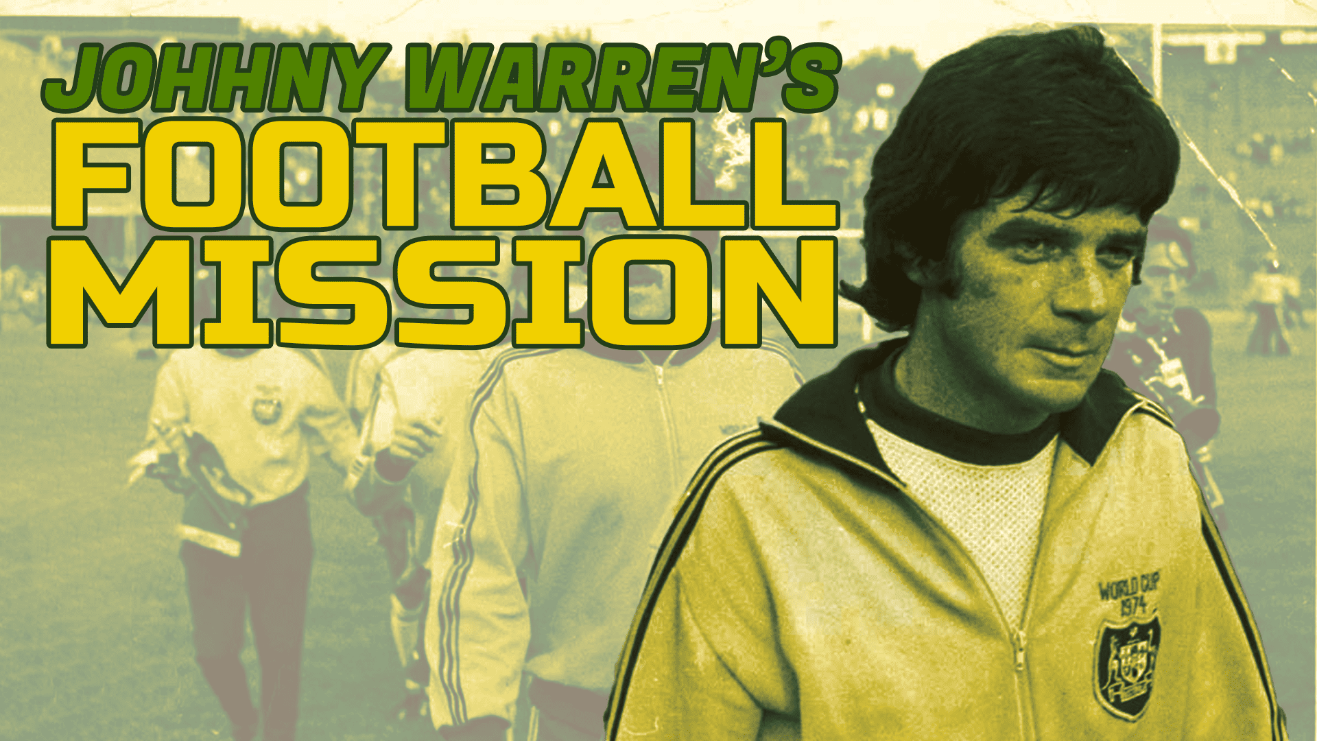 Johnny Warren's Football Mission - Perpetual Entertainment