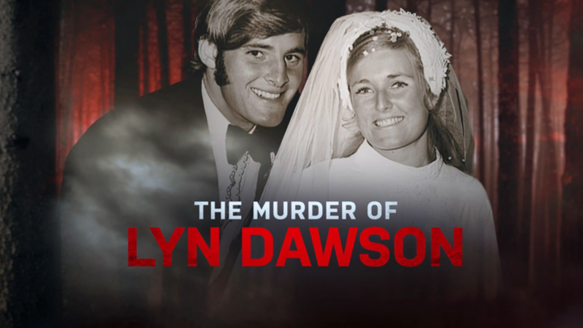The Murder of Lyn Dawson - Perpetual Entertainment
